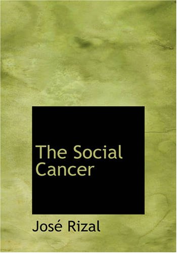 The Social Cancer by José Rizal | Goodreads
