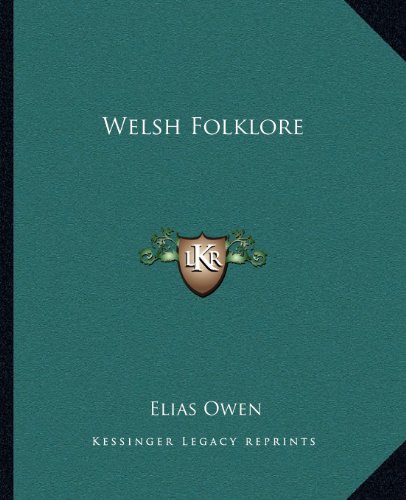 Welsh Folklore by Elias Owen | Goodreads