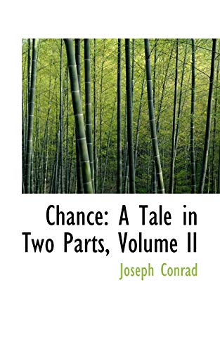 Chance: A Tale in Two Parts by Joseph Conrad | Goodreads