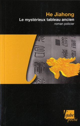 Le mystérieux tableau ancien (French Edition) by Jiahong He | Goodreads