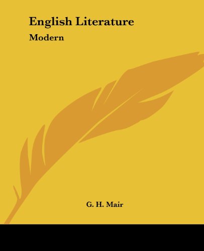 English Literature: Modern by George H. Mair | Goodreads
