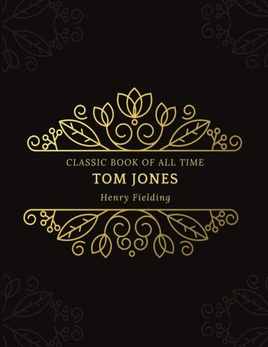 Tom Jones : FreedomRead Classic Book by Henry Fielding | Goodreads