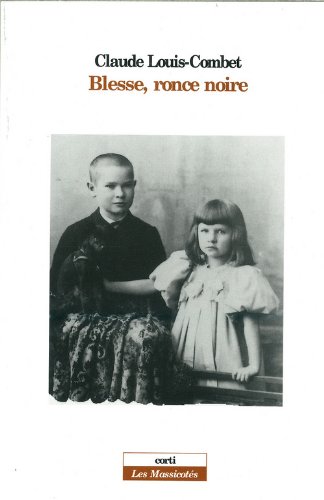 Blesse ronce noire by Louis-Combet Claude | Goodreads