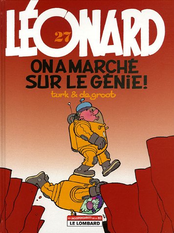 Léonard, tome 27 : On a marché sur le génie by Bob de Groot | Goodreads