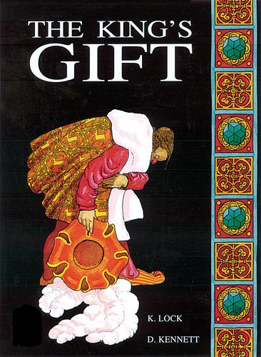 The King's Gift: Small Book (Classics) by Kath Lock | Goodreads