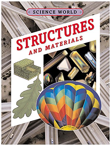Structures and Materials (Science World) by Kathryn Whyman | Goodreads