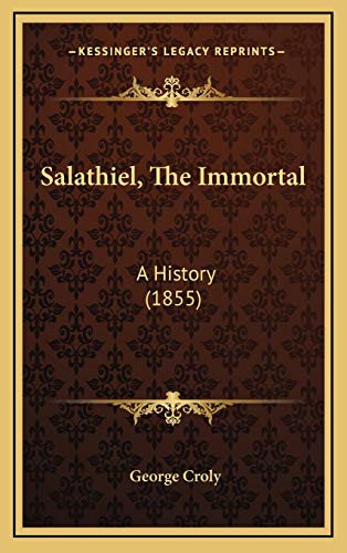 Salathiel, The Immortal: A History (1855) by George Croly | Goodreads
