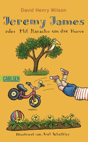 Jeremy James oder Mit Karacho um die Kurve by David Henry Wilson ...