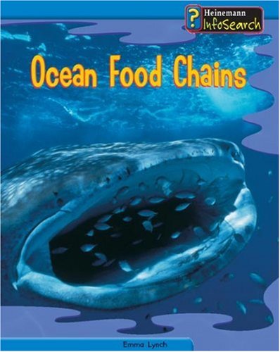 Ocean Food Chains (Food Chains and Webs) by Emma Lynch | Goodreads