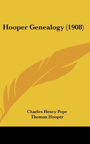 Hooper Genealogy (1908) by Charles Henry Pope | Goodreads