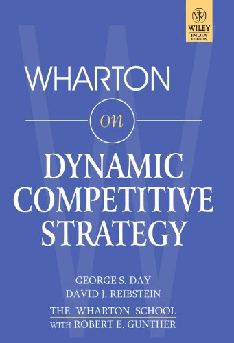 Wharton On Dynamic Competitive Strategy by Robert E. Gunther | Goodreads