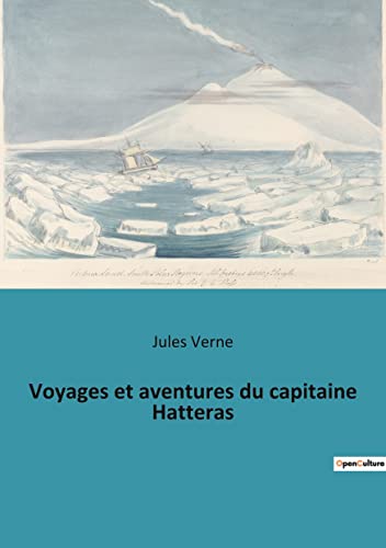 Voyages et aventures du capitaine Hatteras by Jules Verne | Goodreads
