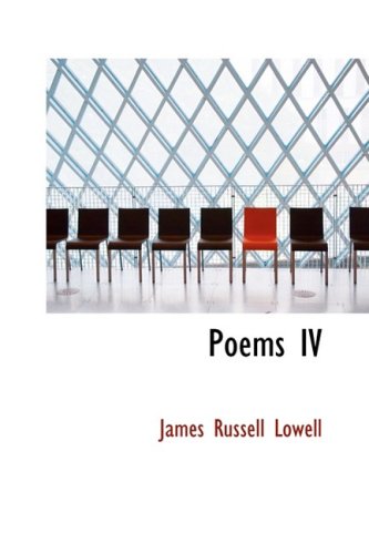 Poems 4 by James Russell Lowell | Goodreads