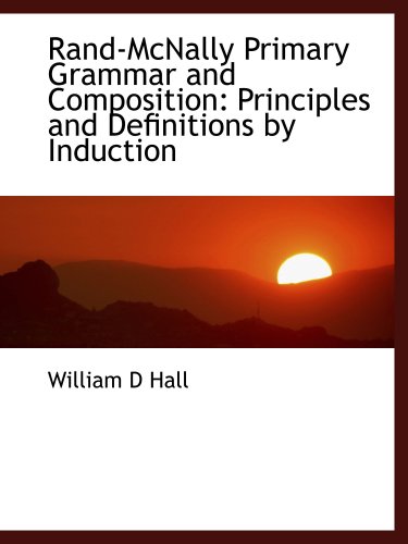 Rand-McNally Primary Grammar and Composition: Principles and ...