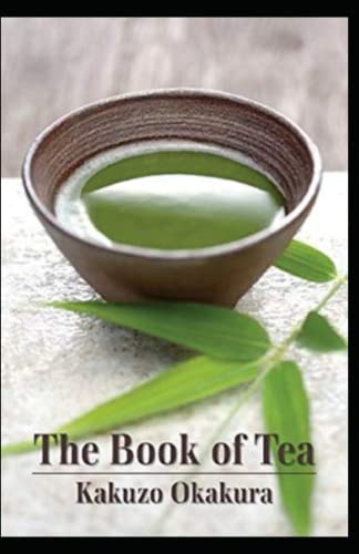 The Book of Tea(classics illustrated) by Kakuzō Okakura | Goodreads