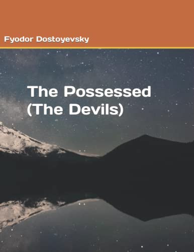 The Possessed (The Devils) by Fyodor Dostoevsky | Goodreads