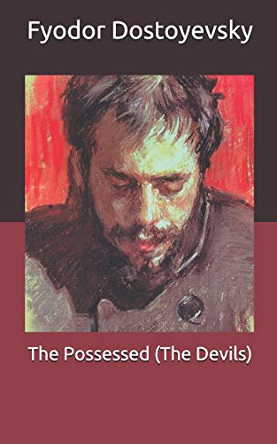 The Possessed (The Devils) by Fyodor Dostoevsky | Goodreads