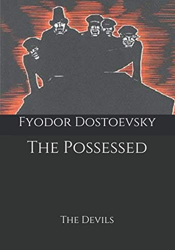 The Possessed: The Devils by Fyodor Dostoevsky | Goodreads