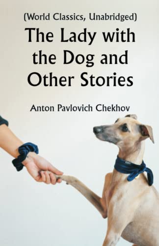 The Lady with the Dog and Other Stories by Anton Chekhov | Goodreads