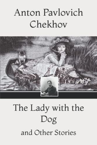 The Lady with the Dog: and Other Stories by Anton Chekhov | Goodreads