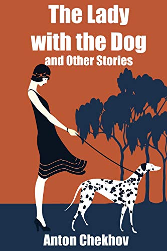 The Lady With The Dog and Other Stories by Anton Tchekhov | Goodreads
