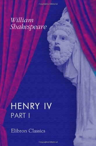 Henry IV: Part I by William Shakespeare | Goodreads