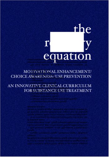 The Recovery Equation: An Innovative Clinical Curriculum For Substance ...