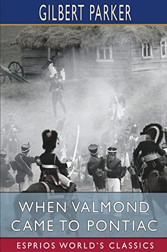 When Valmond Came to Pontiac (Esprios Classics): The Story of a Lost ...
