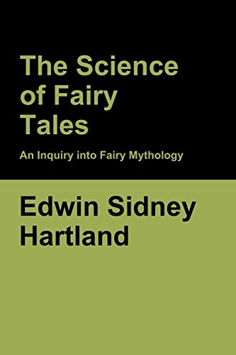 The Science of Fairy Tales: An Inquiry into Fairy Mythology by Edwin ...