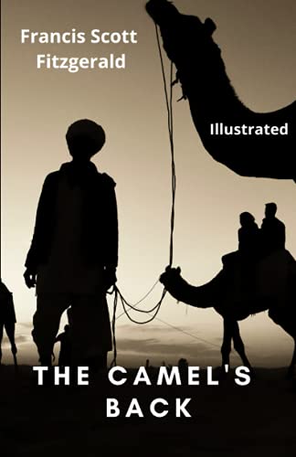 The Camel's Back Illustrated by F. Scott Fitzgerald | Goodreads