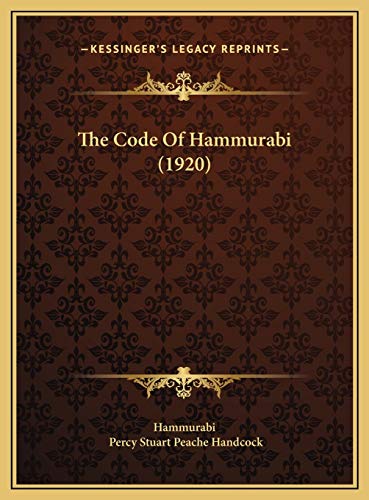 The Code Of Hammurabi (1920) by Hammurabi | Goodreads
