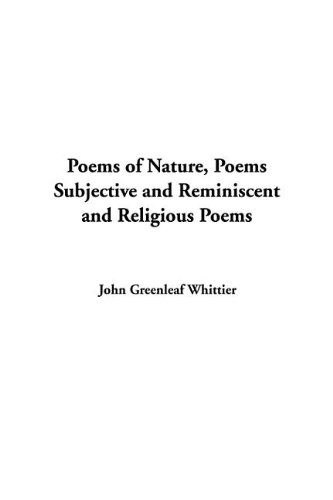 Poems Of Nature Poems Subjective And Reminiscent And Religious Poems by ...
