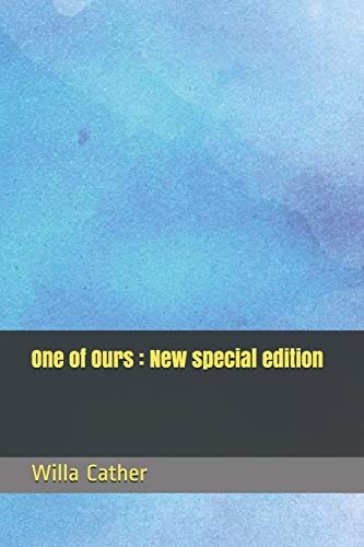 One of Ours : New special edition by Willa Cather | Goodreads
