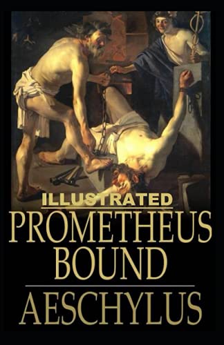 Prometheus Bound Illustrated by Aeschylus (aiskhylos) | Goodreads