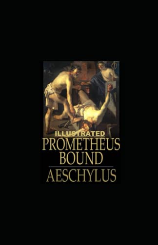 Prometheus Bound Illustrated by Aeschylus | Goodreads