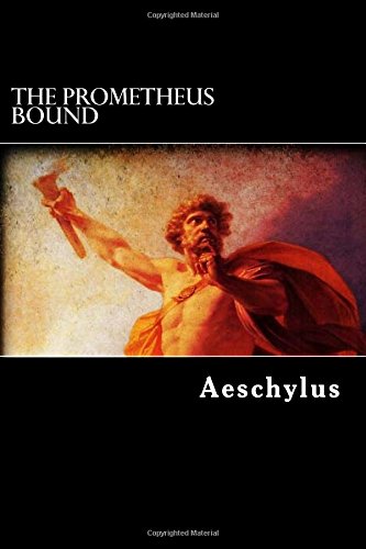 The Prometheus Bound by Aeschylus | Goodreads