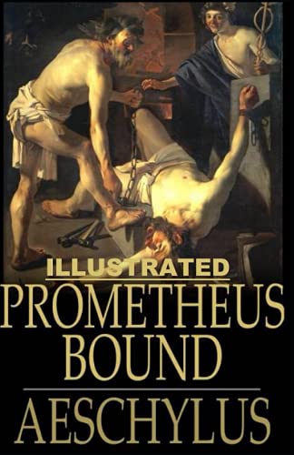 Prometheus Bound Illustrated by Aeschylus | Goodreads