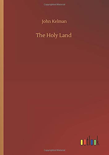 The Holy Land by John Kelman | Goodreads