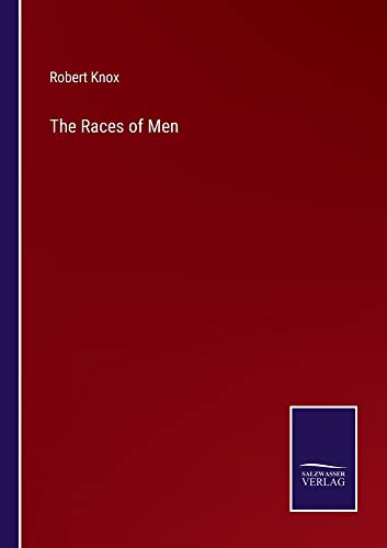 The Races of Men by Robert Knox | Goodreads