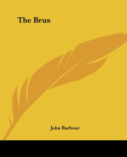The Brus by John Barbour | Goodreads