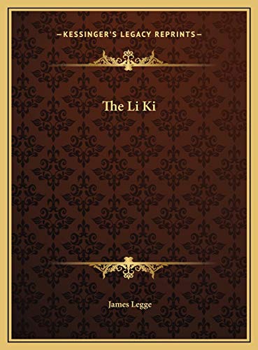 The Li Ki by James Legge | Goodreads