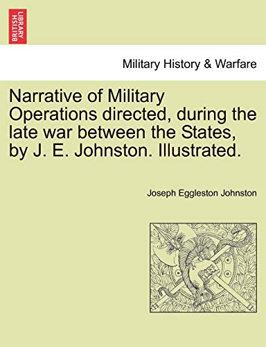 Narrative of Military Operations directed, during the late war between ...