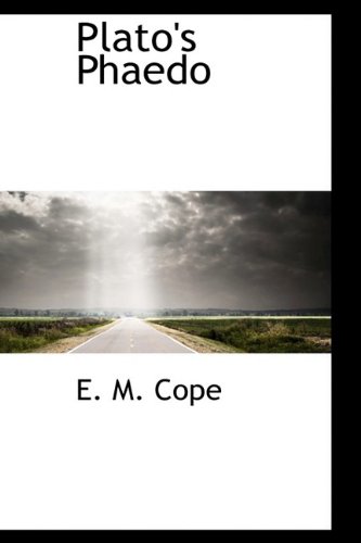 Plato's Phaedo by Edward Meredith Cope | Goodreads