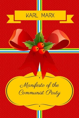 Manifesto of the Communist Party: By Karl Marx - Illustrated by Karl ...