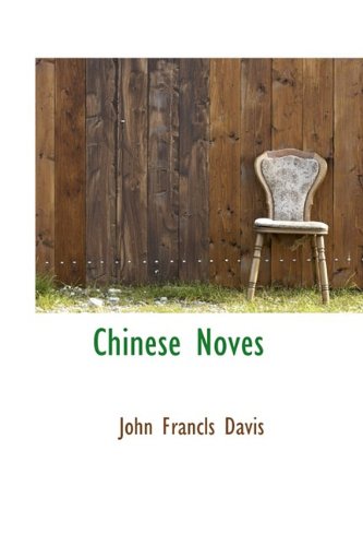 Chinese Noves by John Francis Davis | Goodreads