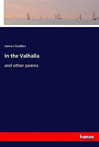 In the Valhalla by James Young Geddes | Goodreads
