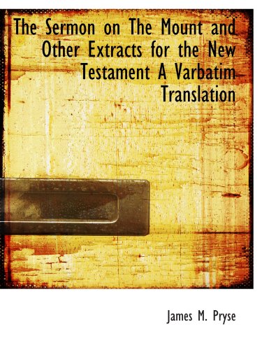 The Sermon on The Mount and Other Extracts for the New Testament A ...
