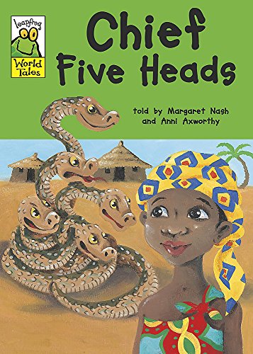 Chief Five Heads (Leapfrog World Tales) by Margaret Nash | Goodreads