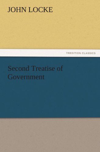 Second Treatise of Government by John Locke | Goodreads
