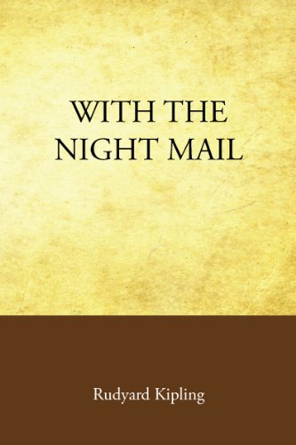 With the Night Mail by Rudyard Kipling | Goodreads